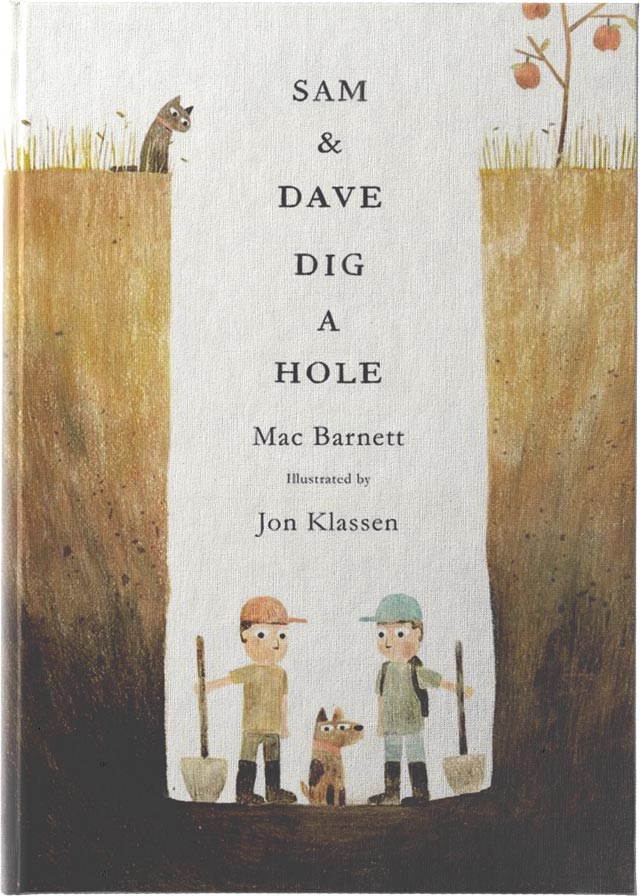 Sam & Dave dig a Hole – Zuhrick Publishing